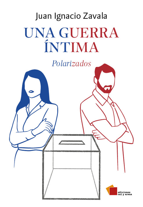 Una guerra íntima por Juan Ignacio Zavala (Ebook) – Ediciones Cal y Arena
